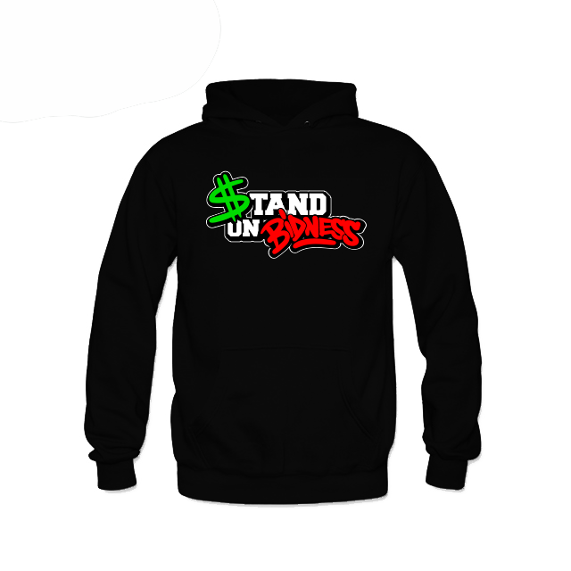 "Stand On Bidness" Hoodie – Hungry Lifestyle